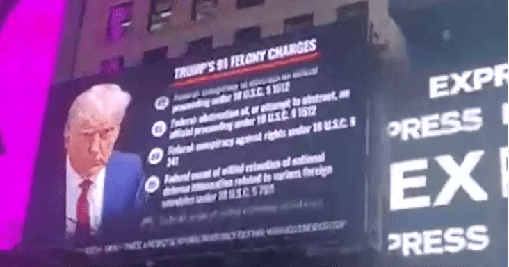 Another First, Times Square Billboard, Trump's 91 Felonies Doom ...